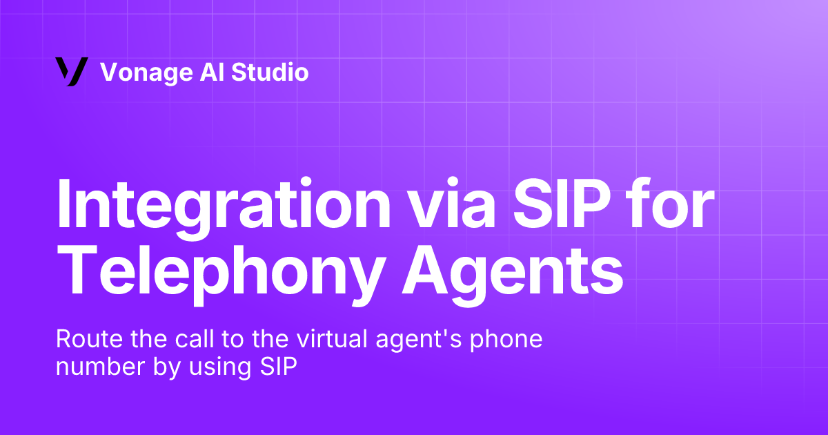Integration via SIP for Telephony Agents | Vonage AI Studio