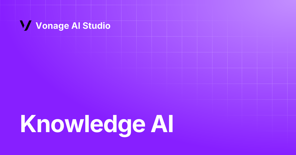Knowledge AI | Vonage AI Studio