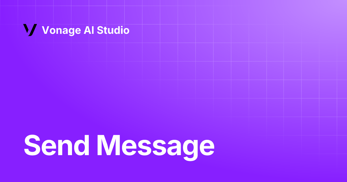 Send Message | Vonage AI Studio