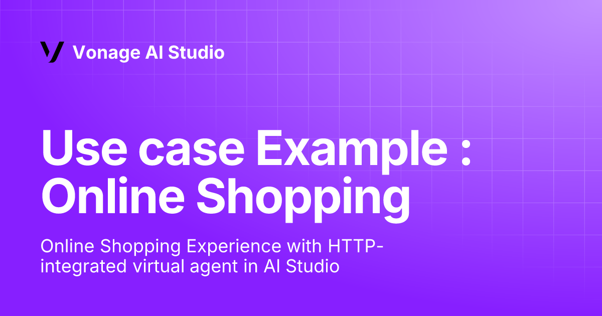 Use case Example : Online Shopping | Vonage AI Studio