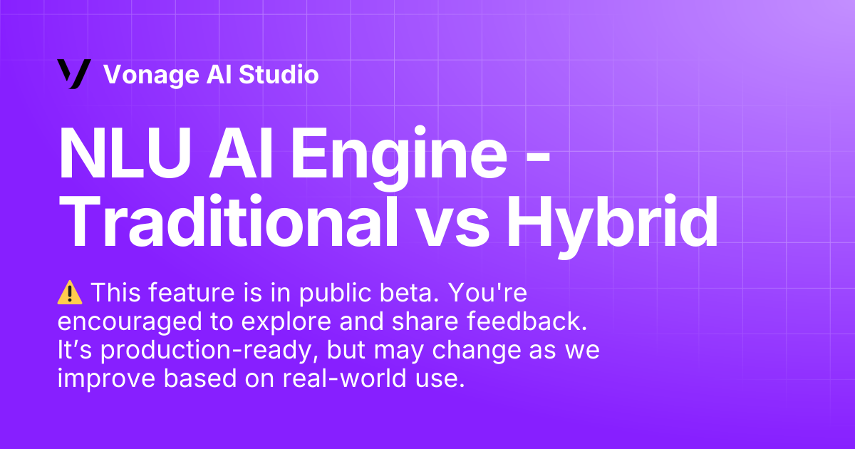 NLU AI Engine - Traditional vs Hybrid | Vonage AI Studio